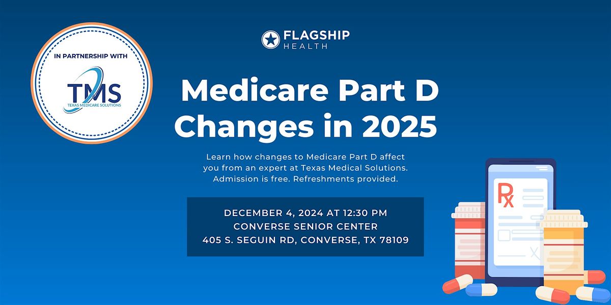 Medicare Part D Changes in 2025, Converse Senior Center, 4 December ...