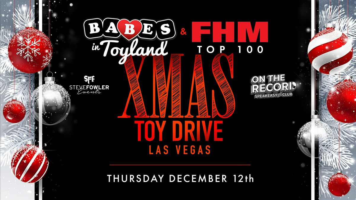 Babes in Toyland Las Vegas Toy Drive & FHM Magazine TOP 100, On The ...