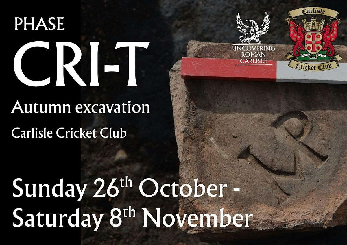 Uncovering Roman Carlisle: Autumn Dig 2025, Carlisle Cricket Club, 26 ...