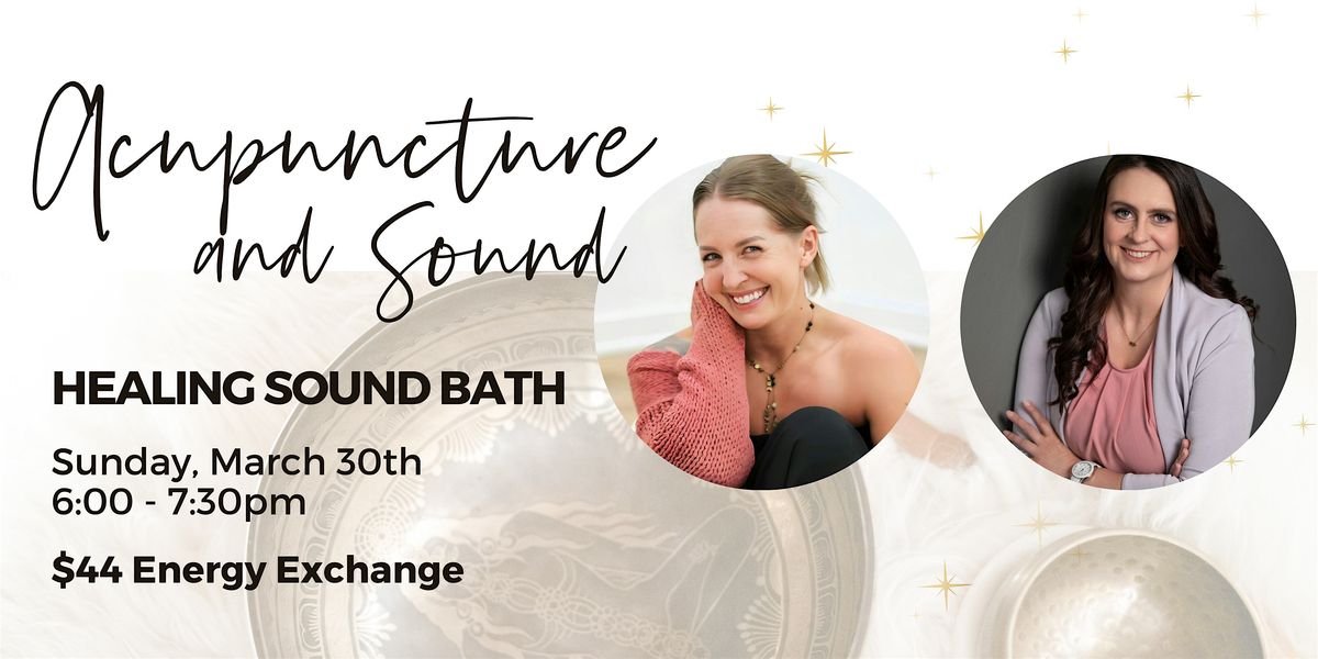 Sound Bath with Acupuncture, The Yoga Center Reno, 30 March 2025 ...