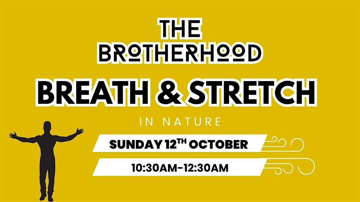 The Brotherhood: Breath & Stretch in Nature, Sandwell valley, West ...