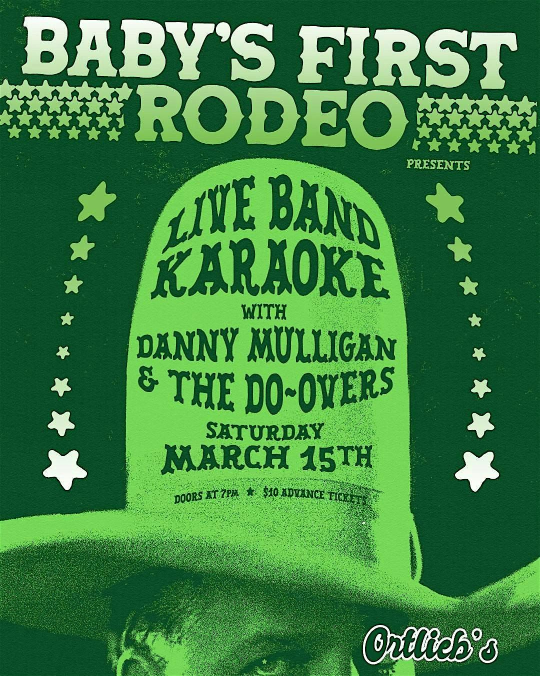 BABYS FIRST RODEO: LIVE BAND Country Karaoke w/ Danny & the Do-Overs ...
