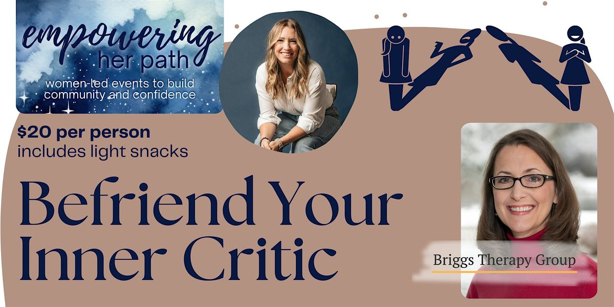 Empowering Her Path: Befriend Your Inner Critic with Jennifer Briggs, The Depot of Norwood Park ...