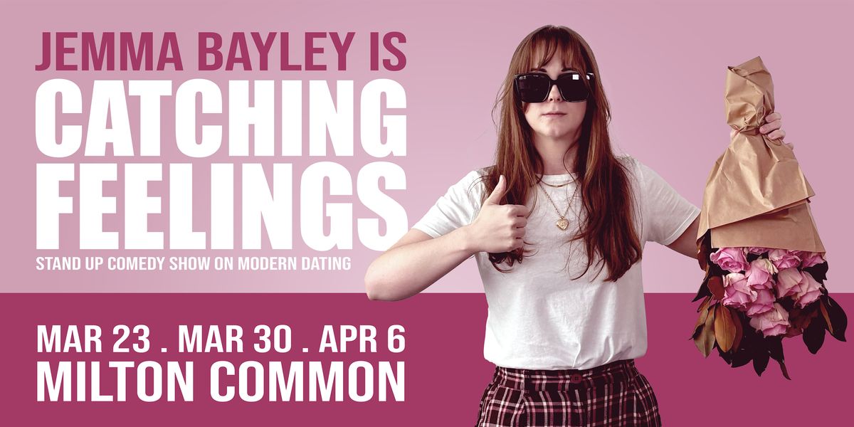 Jemma Bayley is Catching Feelings, Milton Common, 23 March to 6 April ...