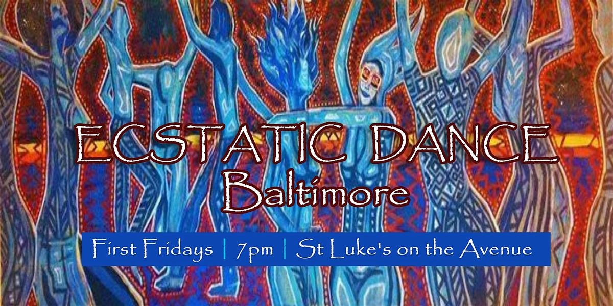 Ecstatic Dance Baltimore -March 2025, St. Luke's Church on the Avenue ...
