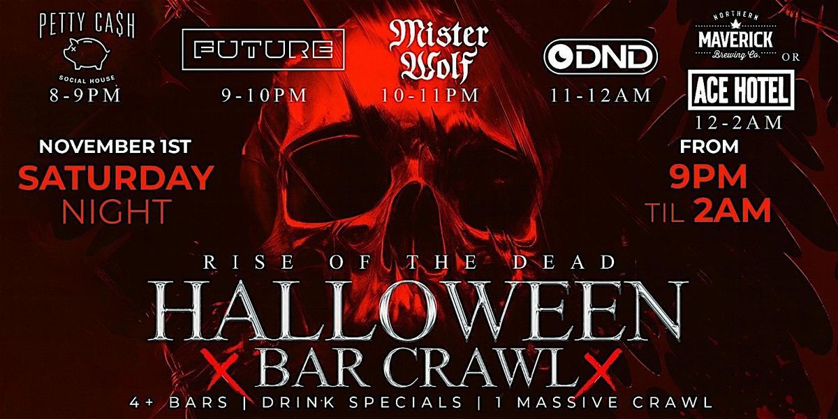 RISE OF THE DEAD TORONTO HALLOWEEN CRAWL | Saturday, November 1st ...