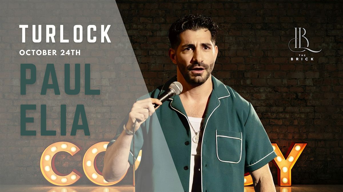Comedy Night with PAUL ELIA, 3020 Geer Rd, Turlock, 24 October 2025 ...