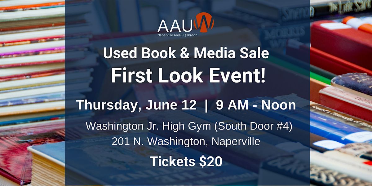 2025 AAUW Naperville Area Used Book & Media Sale -- First Look, Washington Junior High School ...