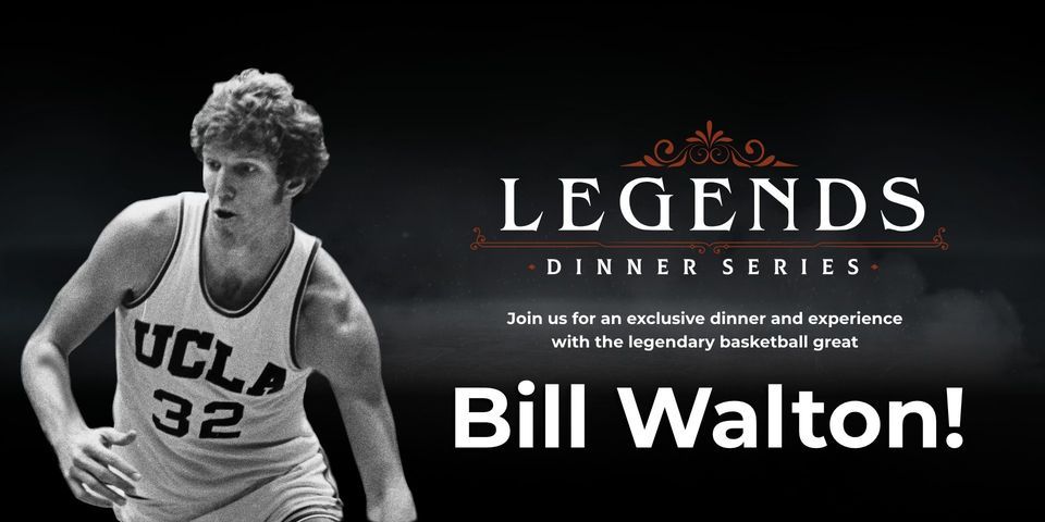 Legends Dinner Series: Bill Walton , 777 San Manuel Blvd, Highland, CA ...