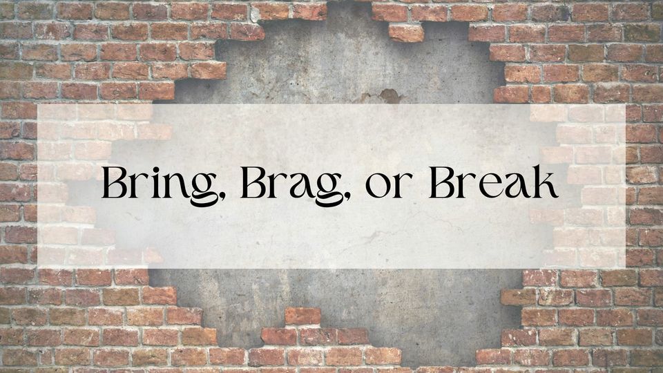 Bring, Brag, or Break, Red Deer Public Library Timberlands Banch,, 13 ...