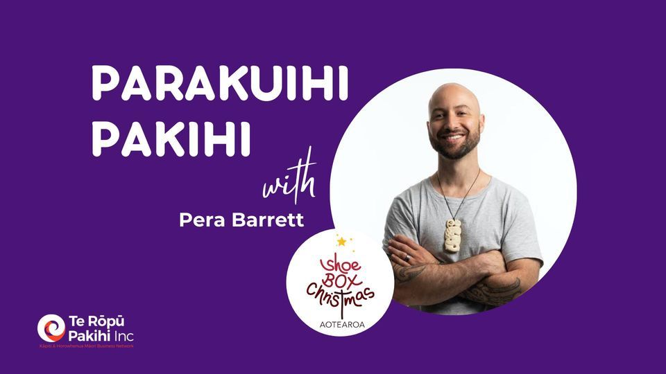 Parakuihi Pakihi, Online event, Otaki, New Zealand, 4 March 2024 ...