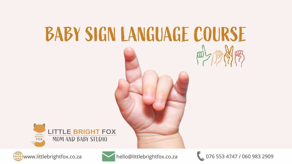 Baby Sign Language Course (In studio), Little Bright Fox - Mom & Baby ...