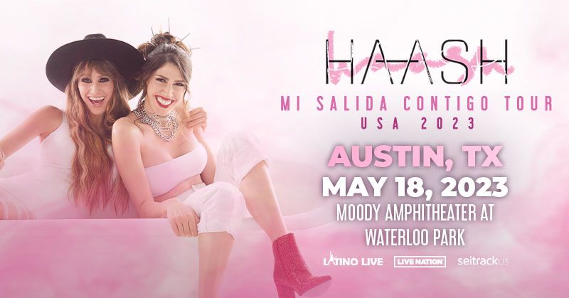 Ha*Ash en concierto / Austin / Mayo 18 / 2023 / Moody Amphitheater ...