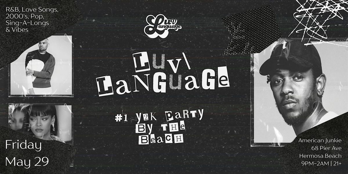 Luv Language: Y2K & Vibes By the Beach! Summer is HERE!, American ...