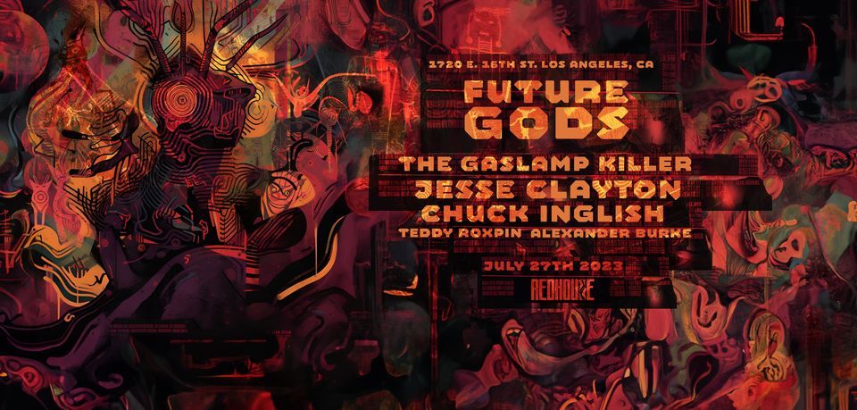 Future Gods ft. The Gaslamp Killer, Jesse Clayton, Chuck Inglish + more ...