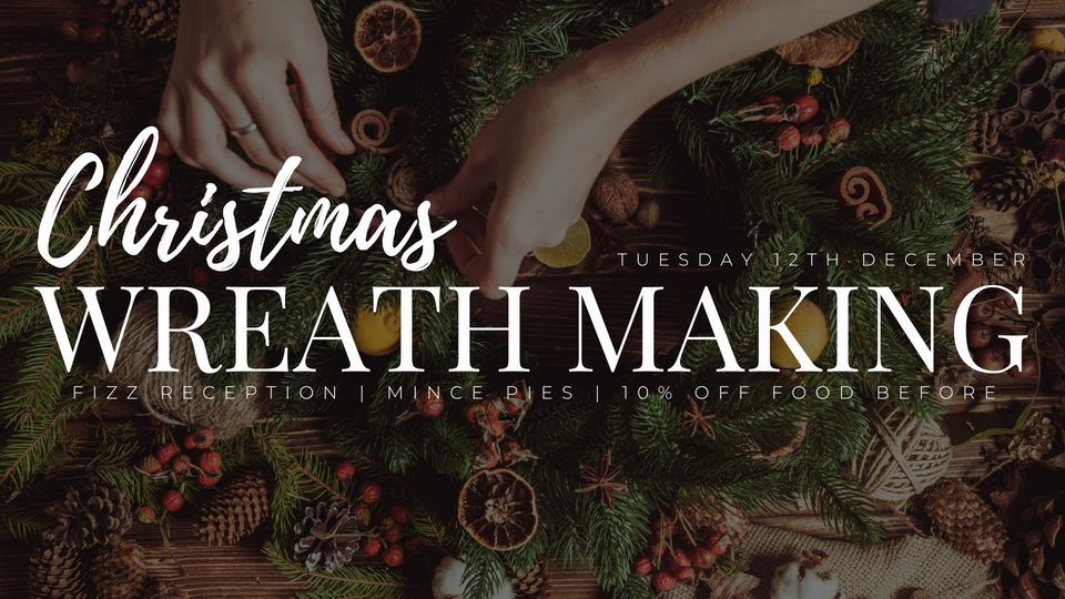 Christmas Wreath Making, The Old House At Home, Burton, Chippenham, 12 ...