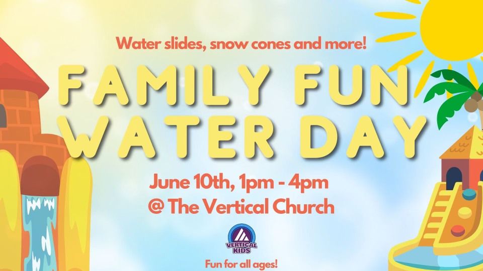 Family Fun Water Day!, The Vertical Church, Yuma, 10 June 2023 ...
