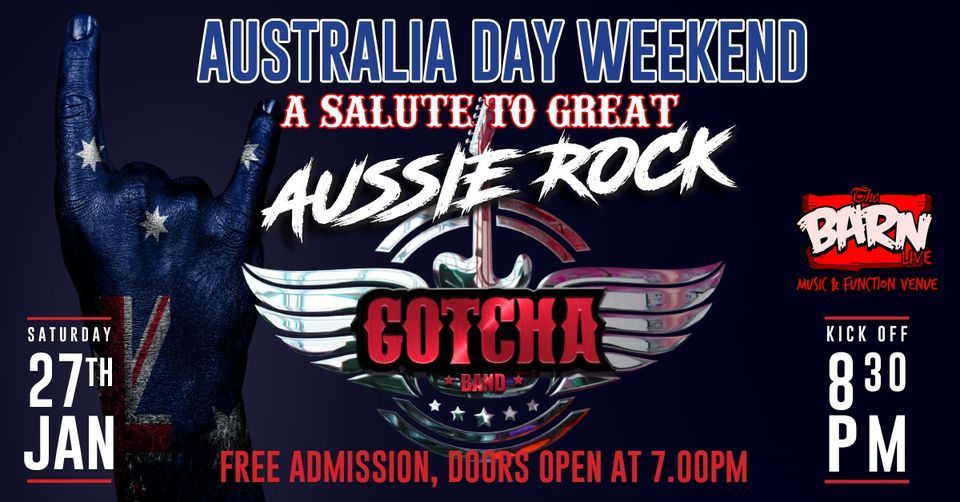 Gotcha Salute to Great Aussie Rock @ The Barn, The Barn Live, Bayswater ...
