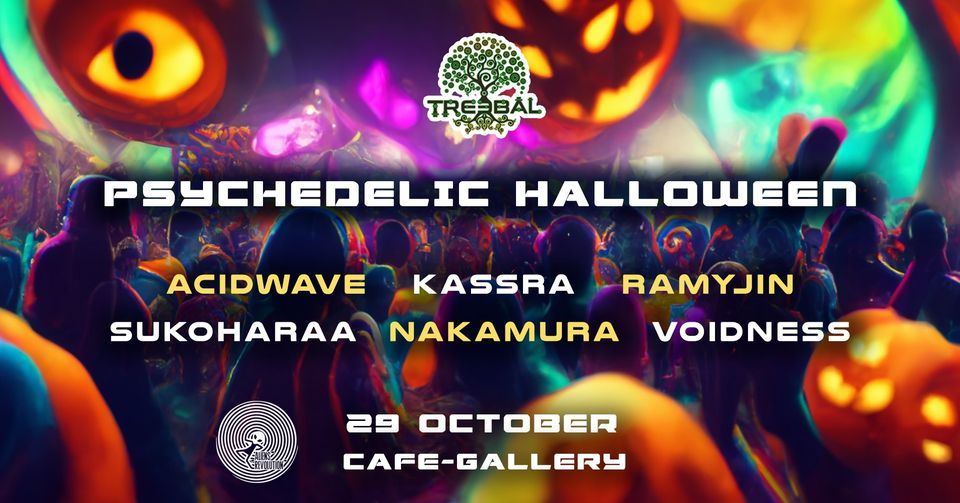 PSYCHEDELIC HALLOWEEN @ CAFE-GALLERY (Limited Edition), CAFE-GALLERY ...
