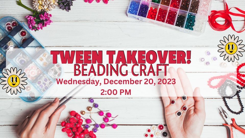 Tween Takeover! Beading Craft, Grovetown Library, 20 December 2023 ...