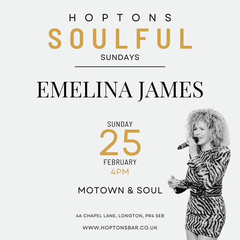 SOULFUL SUNDAY - With Emelina James Live, Hopton's Bar, Hutton, 25 ...