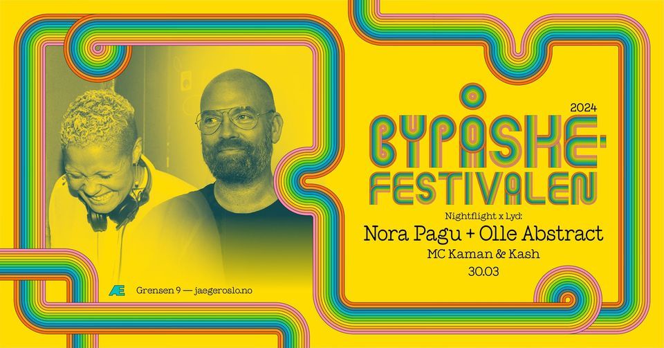 Bypåskefestivalen x Nightflight x Lyd: Nora Pagu + Olle Abstract ...