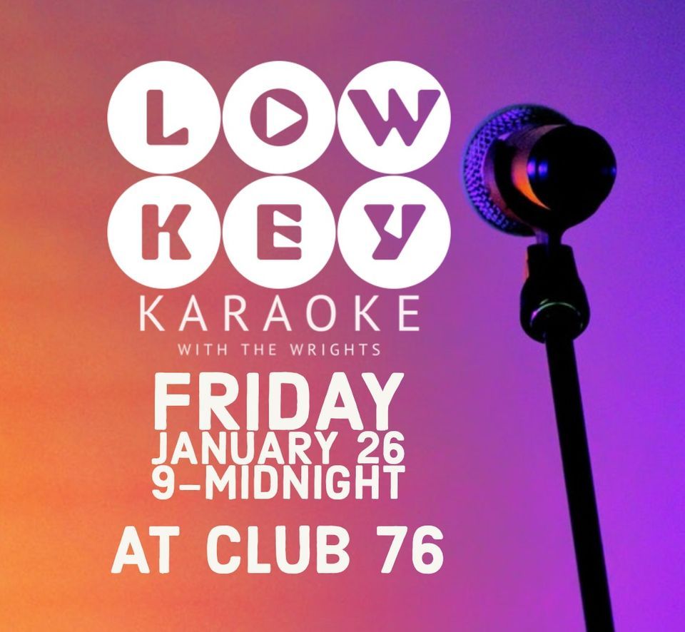 Karaoke Night at Club 76, Club 76 The Lodge, North Liberty, 26 January ...