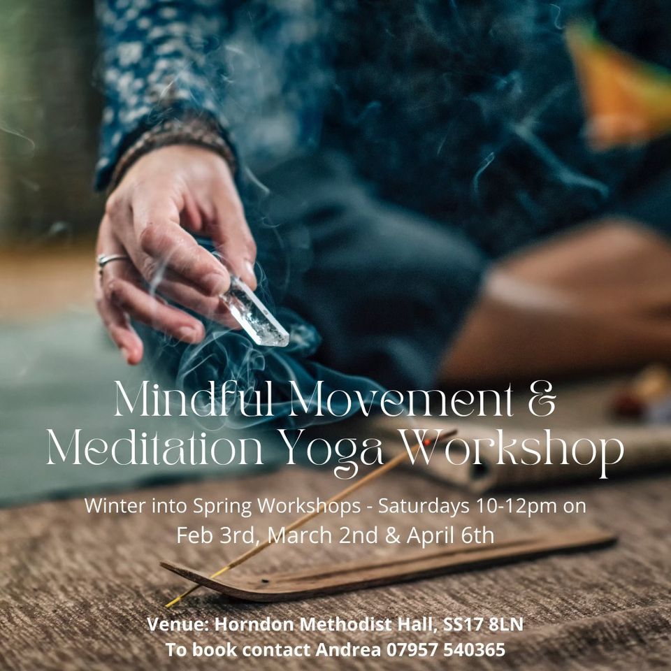 Mindful Movement & Meditation - Yoga Workshop , Methodist Hall, High Rd, Horndon On The Hill ...
