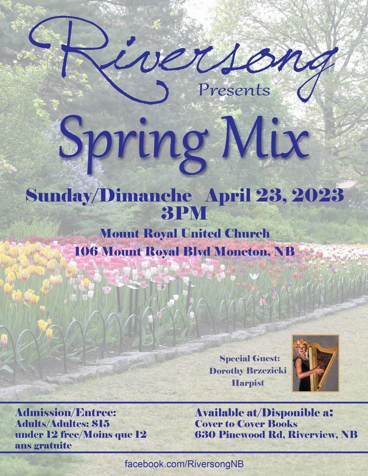 Riversong presents Spring Mix, Mount Royal United Church, Moncton, 23 ...