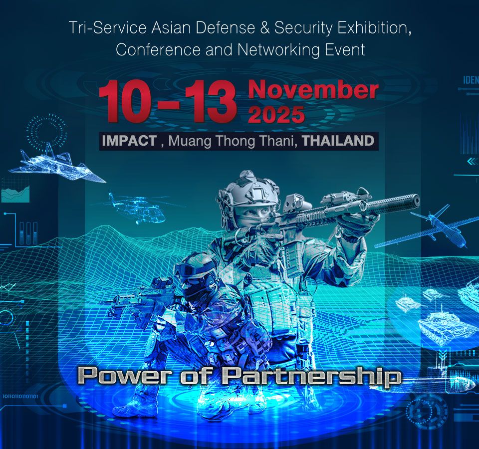 DEFENSE & SECURITY 2025, Impact Exhibition & Convention Center, Bangkok, 10 November to 13 ...