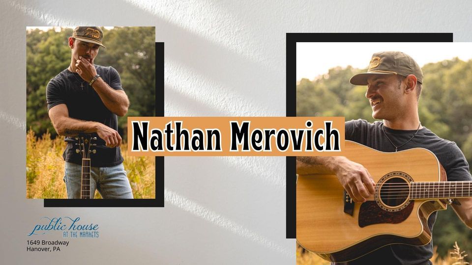 Live Music with Nathan Merovich, Public House At The Markets, Porters ...