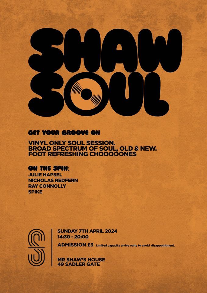 Shaw Soul, 49 Sadler Gate, Derby, 7 April 2024 | AllEvents.in