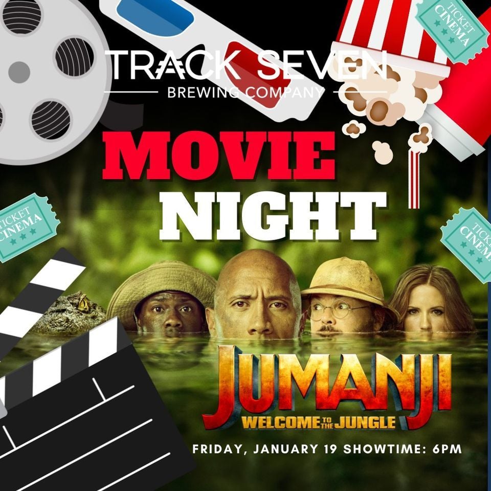 Movie Night! Jumanji: Welcome to the Jungle, Track 7 Brewing Company ...