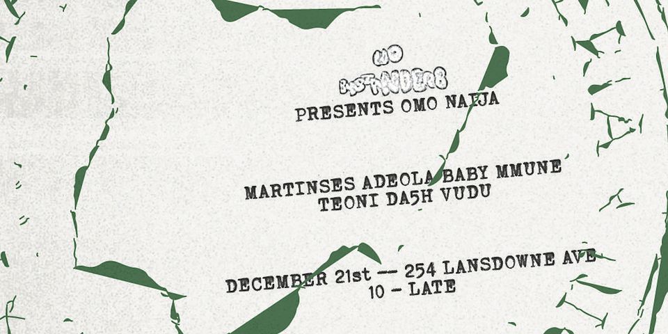 OMO NAIJA, 254 Lansdowne Avenue,Toronto,M6H 3X9,CA, December 21 to ...