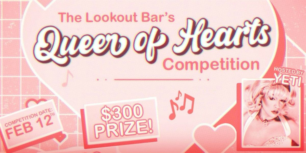 “Queer of Hearts Competition” hosted by Yeti the Drag Queen., The ...