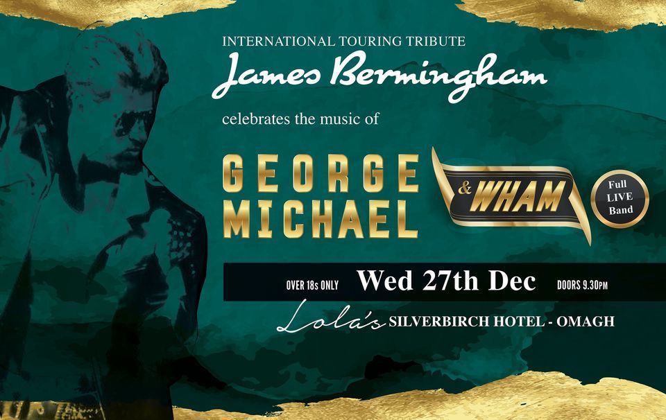 Amazing George Michael & Wham Tribute Show performed by James ...