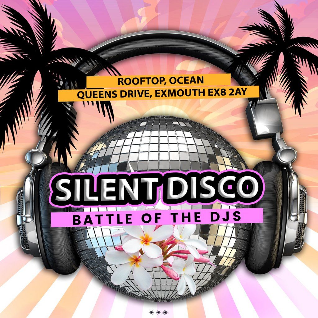 Re#set Silent Disco Battle of the DJs, Rooftop Party, Ocean, Exmouth ...