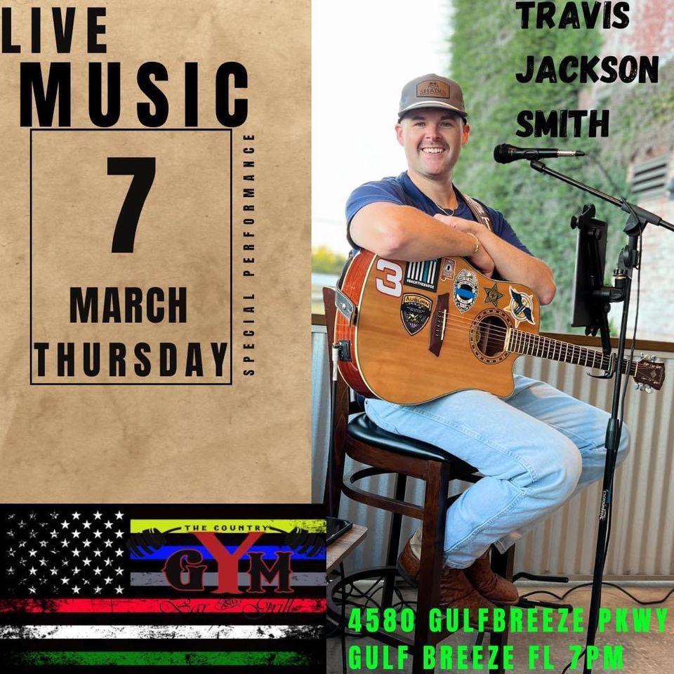 Travis Jackson Smith at The Country Gym in Gulf Breeze, 4580 Gulf ...