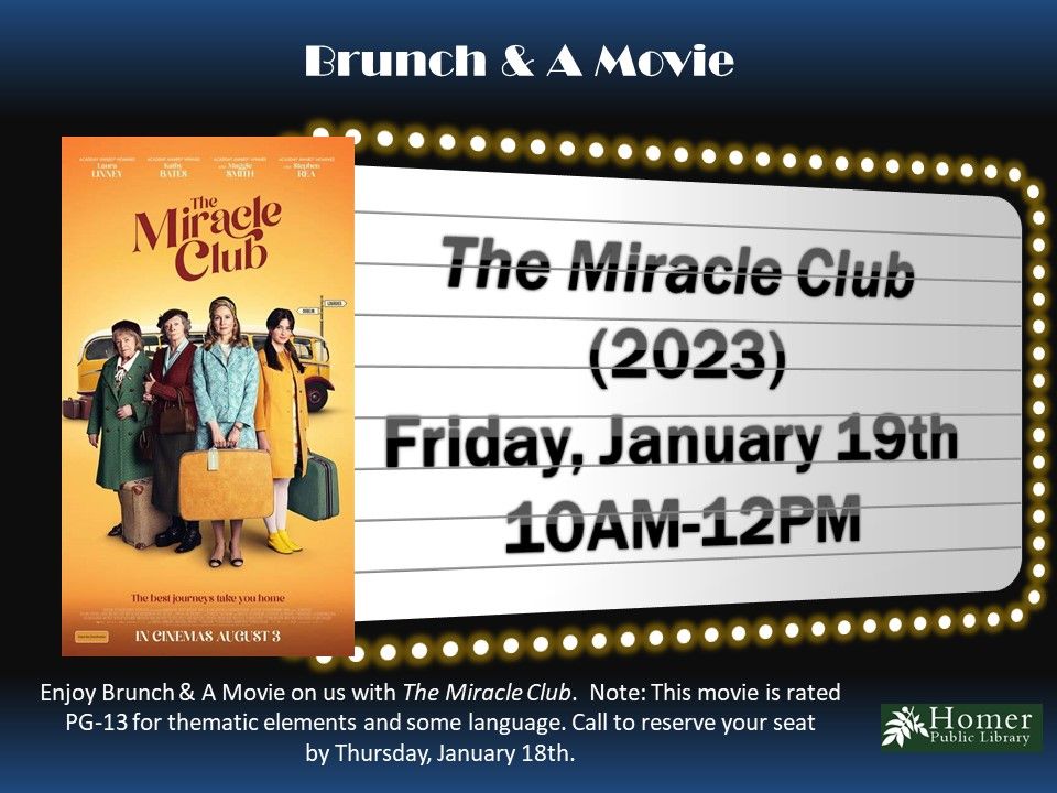 Brunch & A Movie - The Miracle Club (2023), Homer Public Library, Utica ...