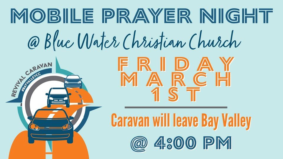 Mobile Prayer Night - Blue Water Christian Church, 2535 Wilder Rd, Bay ...