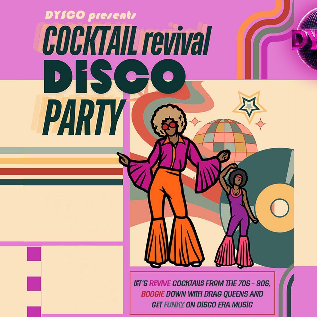 Cocktail Revival DysCo Party | Drag Queen Masterclass, DYSCO Liverpool ...