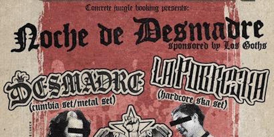 Concrete Jungle Ent Presents Desmadre, 1906 1st Street,Los Angeles ...