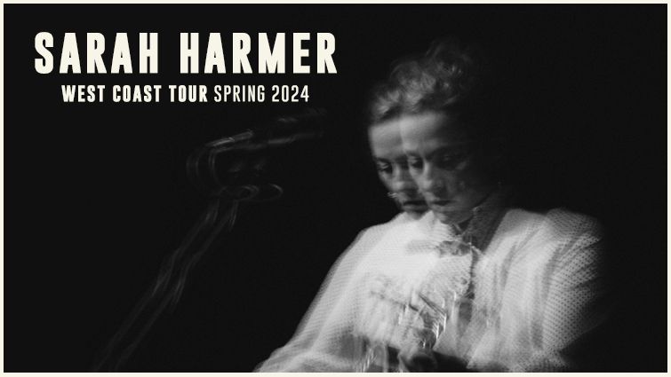 Sarah Harmer ~ West Coast Tour, Creekside Theatre, Lake Country, March ...