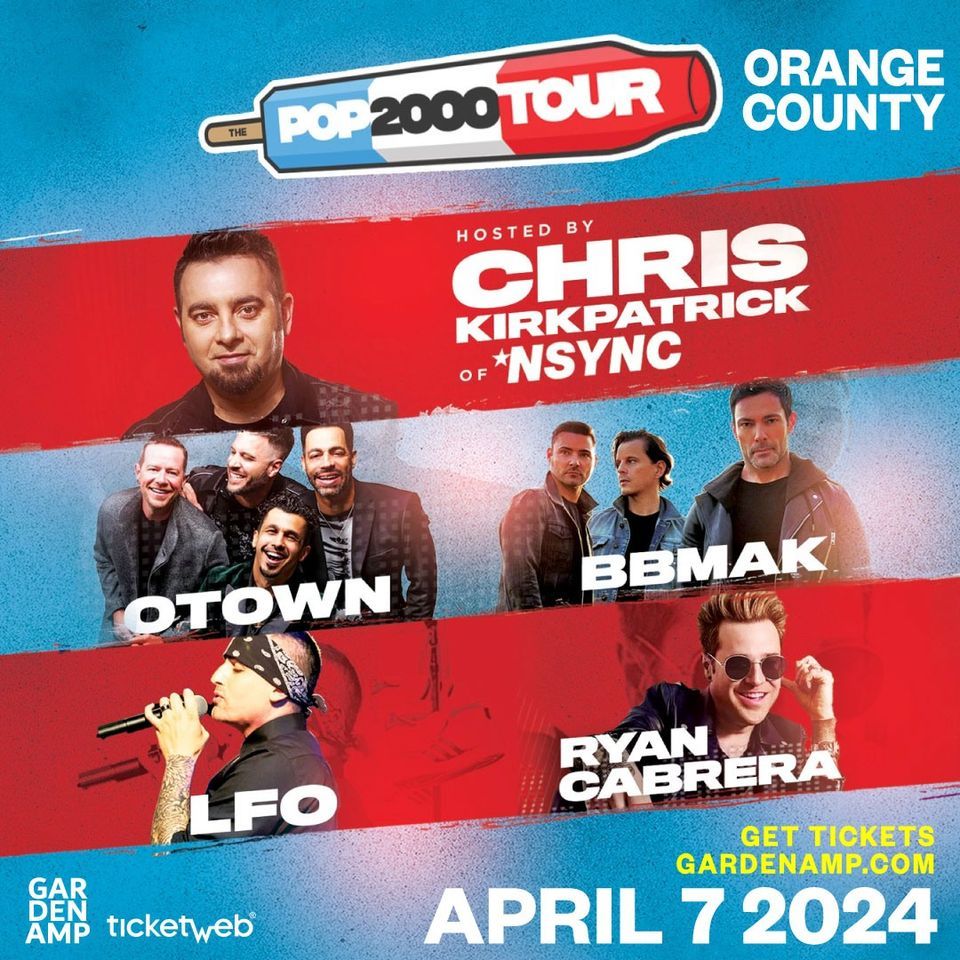 POP 2000 TOUR FT. CHRIS KIRKPATRICK OF NSYNC, O-TOWN, BBMAK, RYAN ...