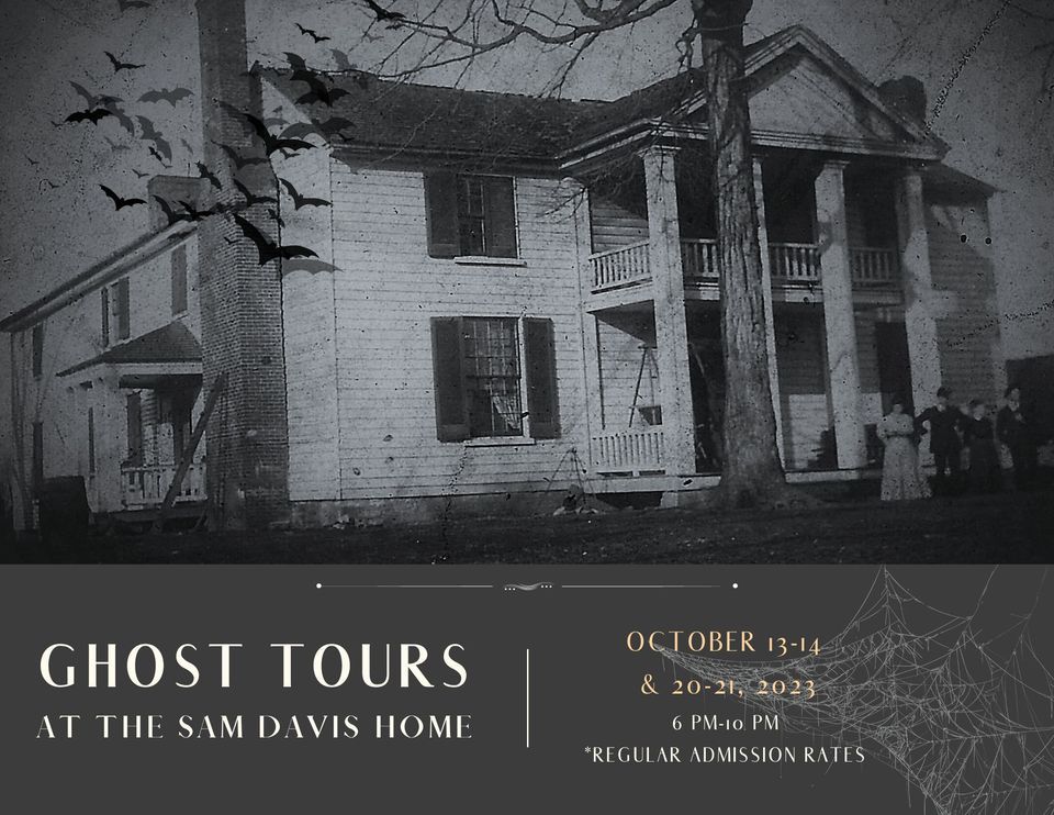 Ghost Tours, Historic Sam Davis Home and Museum, Smyrna, 13 October ...
