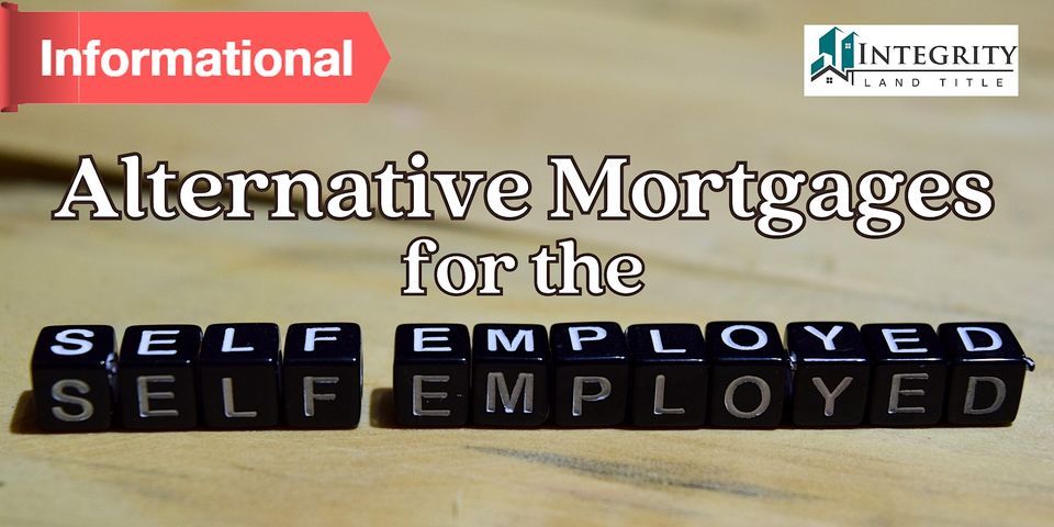 Alternative Mortgages for the Self-Employed, 1500 Arrow Point Drive ...