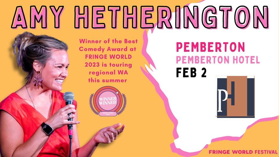 Pemberton Live Comedy Show – Amy Hetherington, Pemberton Hotel ...