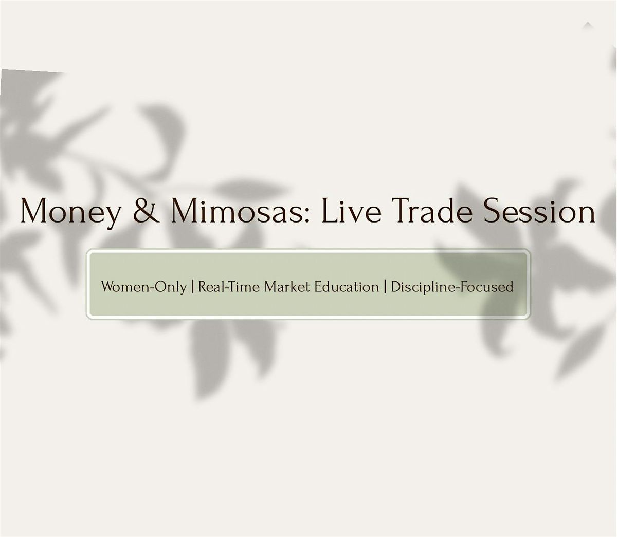 Money & Mimosas: Live Trade Session, POST Houston, 6 January to 2 March ...