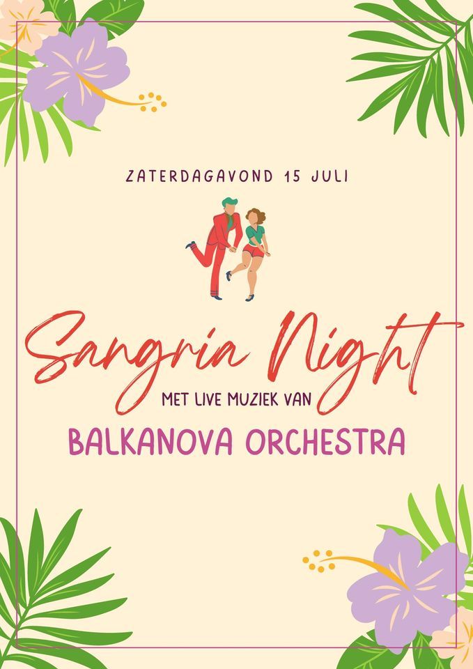 Sangria Night met live muziek van Balkanova Orchestra, Luck café, 's ...