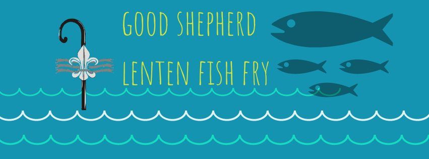 Good Shepherd (Portland, KY) Lenten Fish Fry, 3511 Rudd Ave. Louisville ...